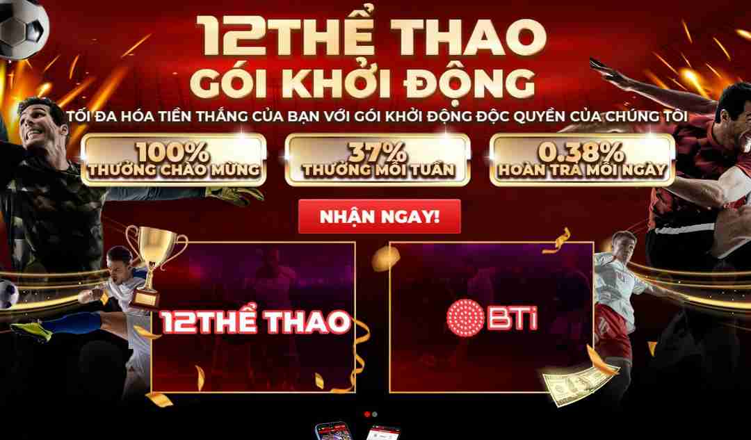 12Bet là gì? Các hoạt động chính và ưu điểm của 12Bet